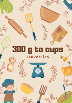 250 Grams to Cups Converter (The Only One You’ll Need)
